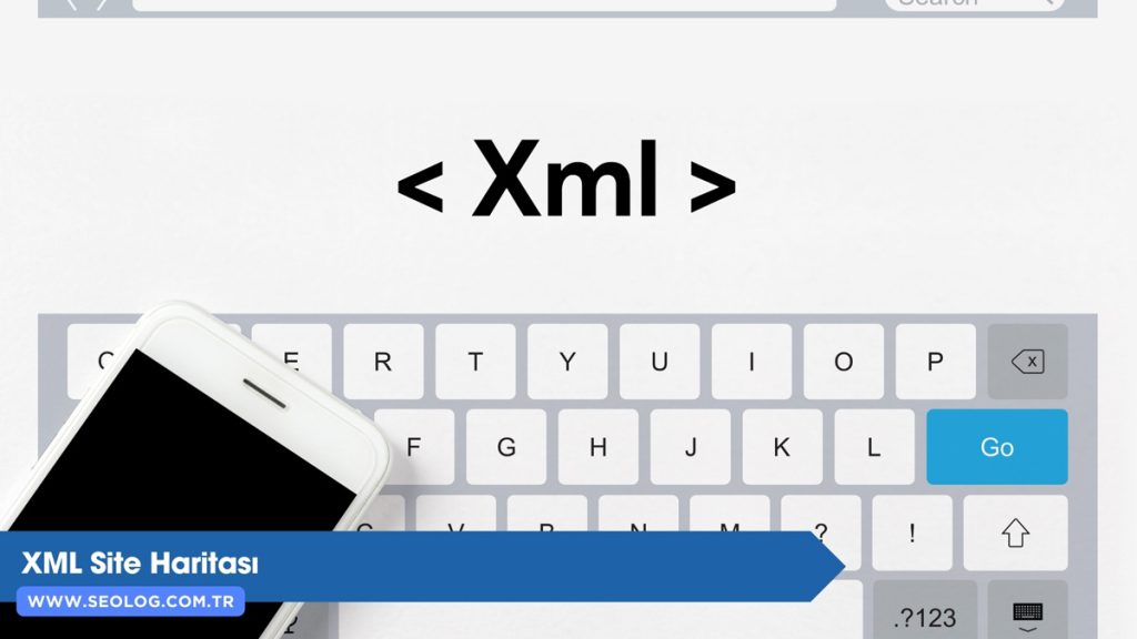XML Site Haritası Nedir? XML Site Haritası | SEOLOG